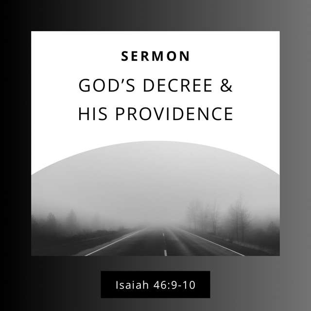 What does God do? God's Decree and His Providence - Grace & Truth ...